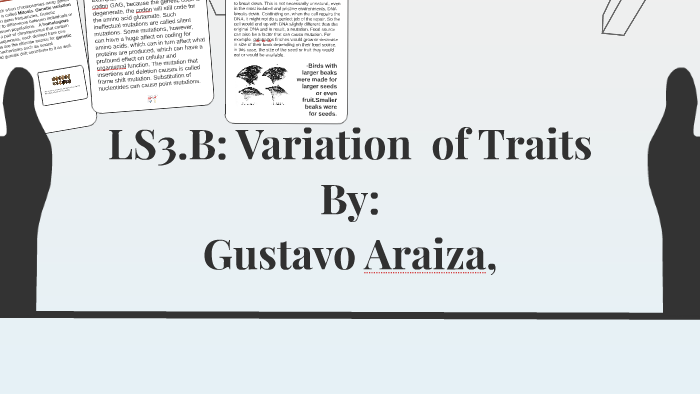 LS3.B: Variation of Traits by Gustavo Araiza on Prezi