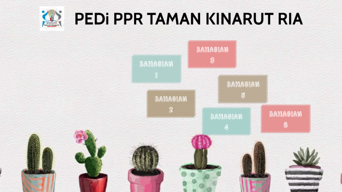 PEDi PPR TAMAN KINARUT RIA by PEDi PPR TAMAN KINARUT RIA on Prezi