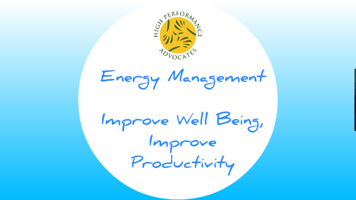 Time Management VS Energy Management by Ruth Schwartz on Prezi
