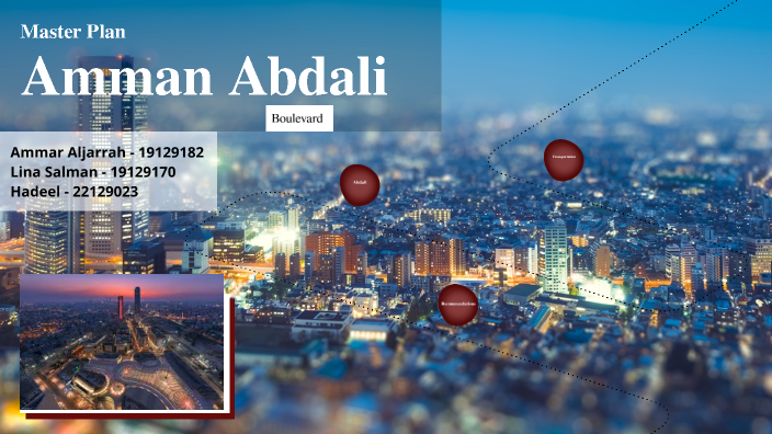Amman Master Plan "Abdali" by Ammar Jarrah on Prezi