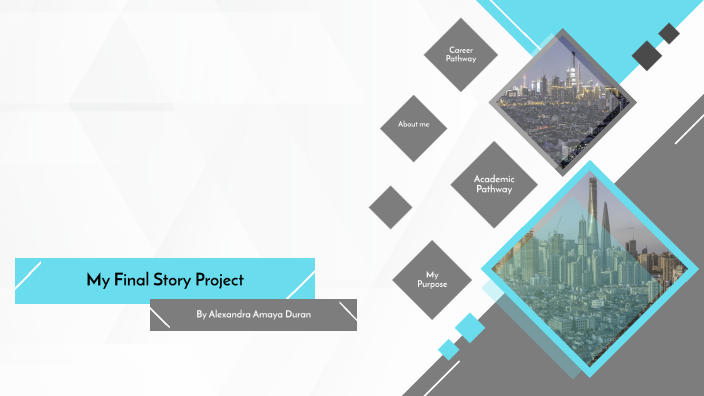 My Final story project (complete) by Alexandra Duran on Prezi