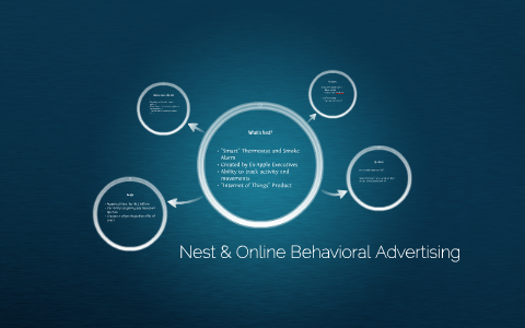Nest and Behavioral Advertising by Zane Sensenig on Prezi