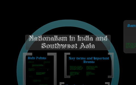 Nationalism in India and Southwest Asia by Deanna DiLandro on Prezi