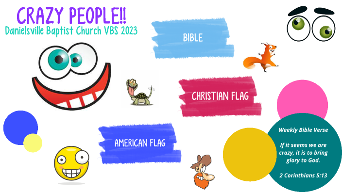 Crazy People! DBC VBS 2023 by Amber Huff on Prezi