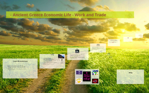 Ancient Greece Economic Life - Work and Trade by Seethaa Mano on Prezi