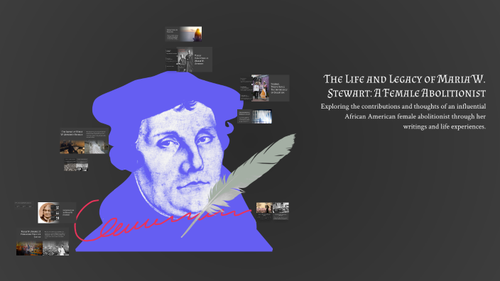 The Life and Legacy of Maria W. Stewart: A Female Abolitionist by KYREN ...