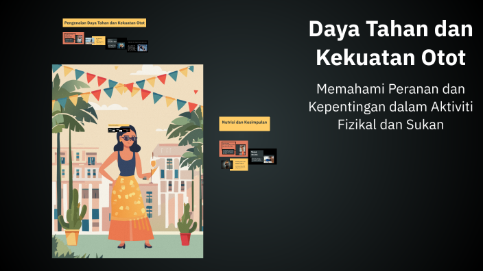 Daya Tahan dan Kekuatan Otot by EVENEZER BIN JUSTINUS KPM-Guru on Prezi