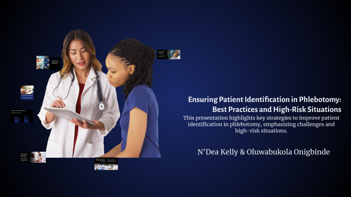 Ensuring Patient Identification in Phlebotomy: Best Practices and High ...