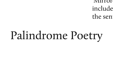 Palindrome poetry by Mark Frymoyer on Prezi
