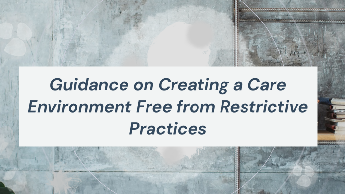 Promoting a Restraint-Free Environment in Older People's Services by ...