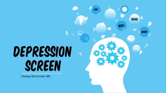 Depression Screen by Chelsey McConnell on Prezi
