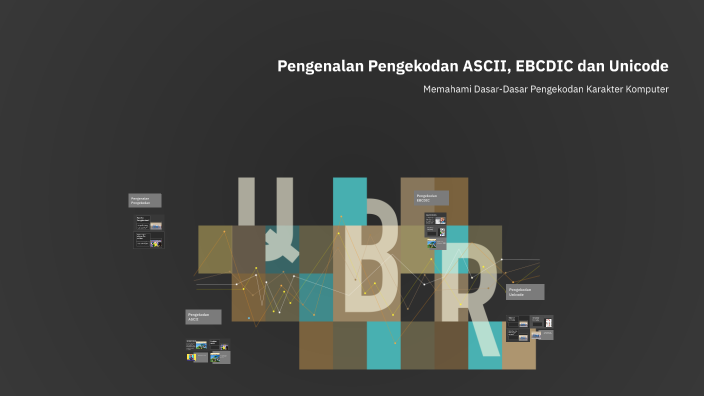 Pengenalan Pengekodan ASCII, EBCDIC dan Unicode by Vasugi Vasugi on Prezi
