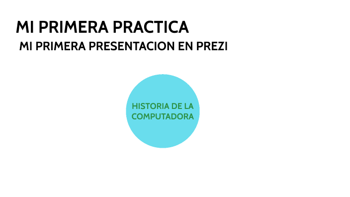 MI PRIMERA PRACTICA by Jeferson Rosales on Prezi