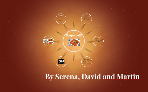 Gazpacho by Serena Solano on Prezi