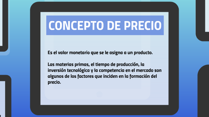 Concepto del PRECIO by Laura Martinez on Prezi