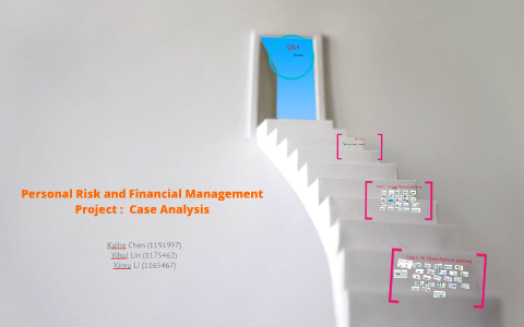 Personal Risk and Financial Management by 林 林 on Prezi