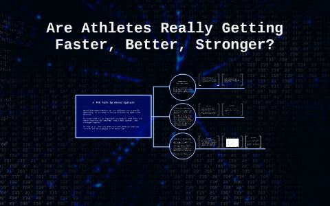 Are Athletes Really Getting Faster, Better, Stronger? by Emily Barton ...