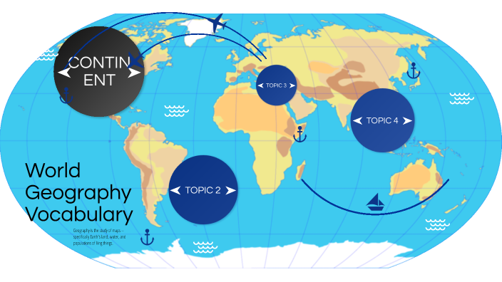 World Geography Vocabulary by Jared Kitchens on Prezi