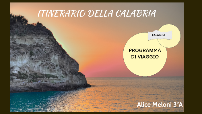 ITINERARIO CALABRIA by Alice Meloni on Prezi