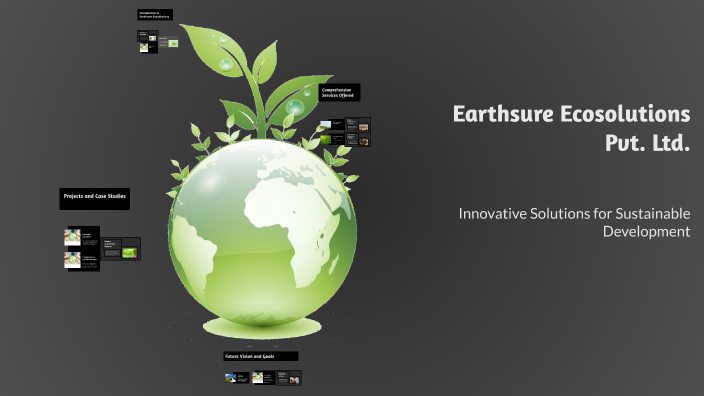 Earthsure Ecosolutions Pvt. Ltd. by Govind Kumar on Prezi