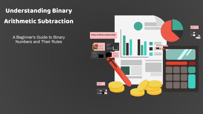 Understanding Binary Arithmetic Subtraction by Vipul Rajput on Prezi