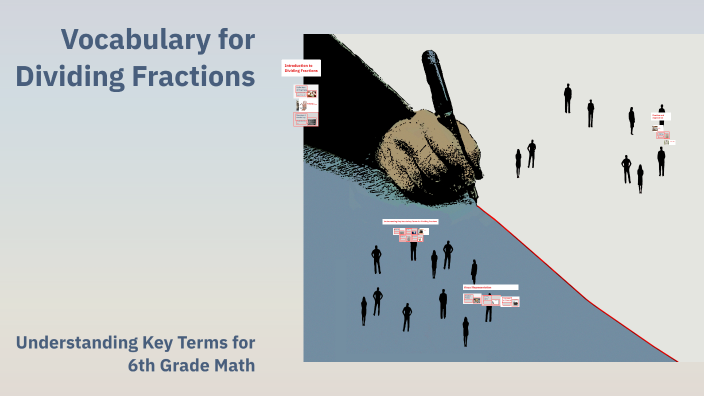 Vocabulary for Dividing Fractions by Destini Bobo on Prezi