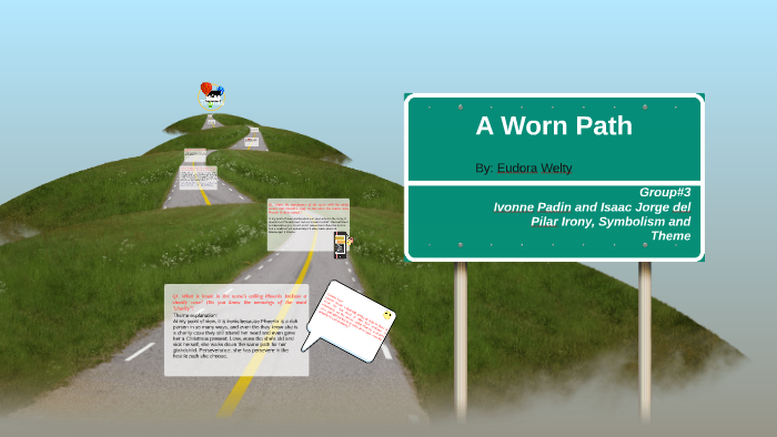 A Worn Path by Ivonne Padin on Prezi