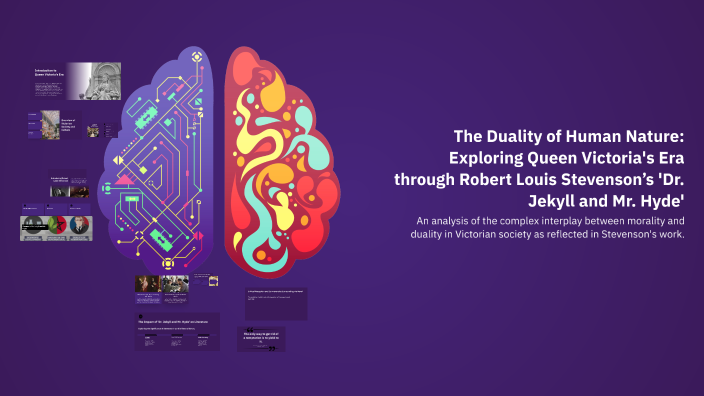 The Duality of Human Nature: Exploring Queen Victoria's Era through ...