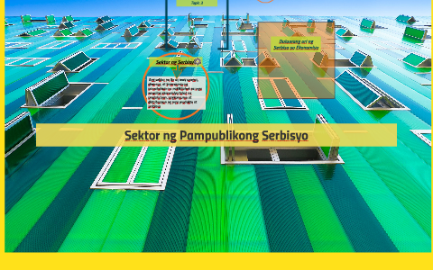 Sektor ng Pampublikong Serbisyo by Patricia Borja on Prezi