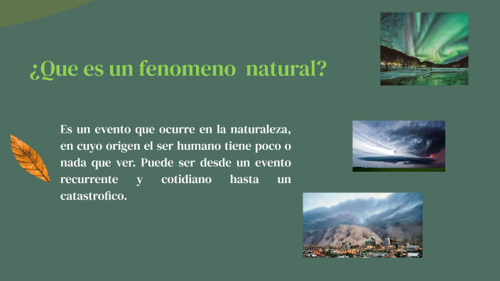 ¿Que es un fenomeno natural?drerfc by Gisel Lopez on Prezi