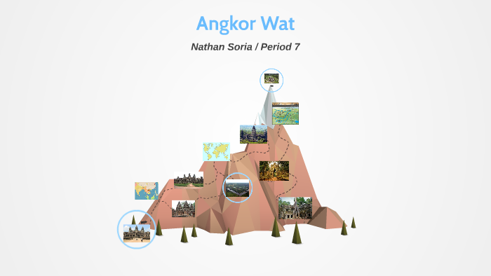 Angkor Wat by Nathan Soria on Prezi