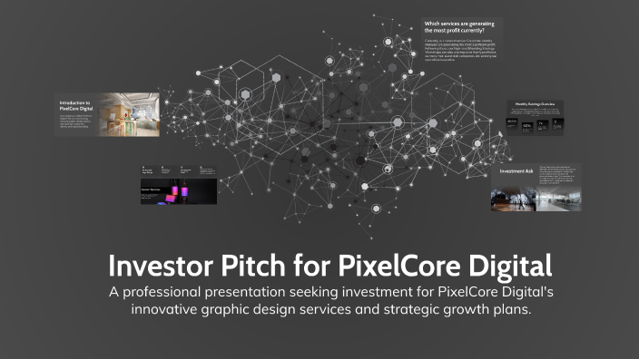 Investor Pitch for PixelCore Digital by Xavier Acosta on Prezi