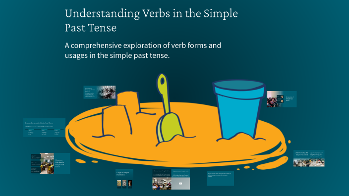 Understanding Verbs in the Simple Past Tense by Anthony Gonzalez Y. on ...