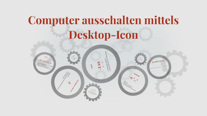Computer ausschalten mittels Desktop-Icon by Kaspar Scherrer on Prezi