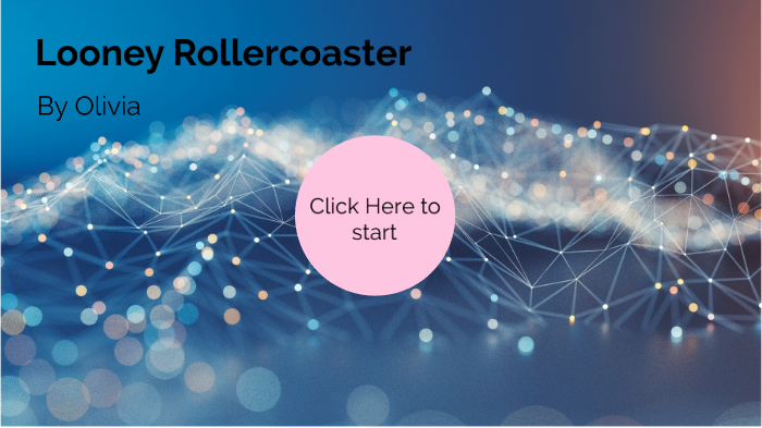 Looney Rollercoaster by Olivia Clark on Prezi