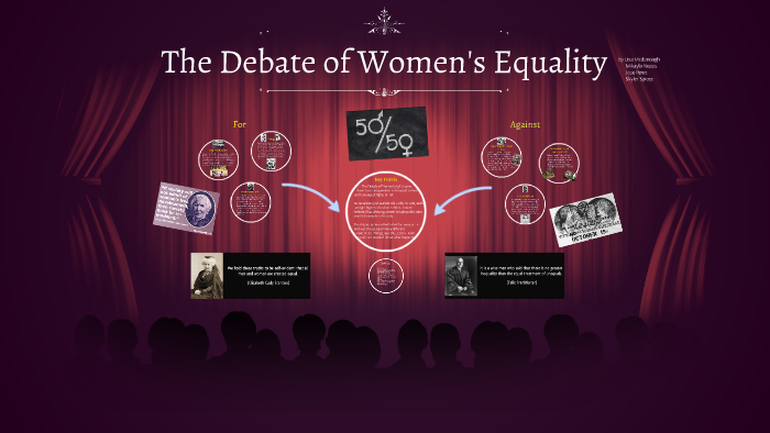 The Debate of Women's Equality by Jose Perez on Prezi