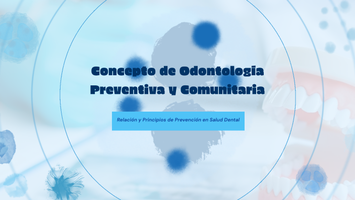 Concepto de Odontología Preventiva y Comunitaria by Marisel Valenzuela ...