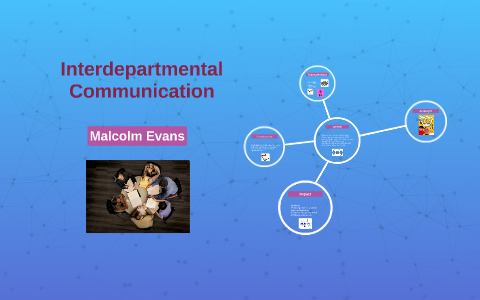 Interdepartmental Communication by Malcolm Evans