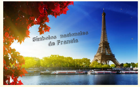 Símbolos Nacionales de Francia by Kary Soto on Prezi