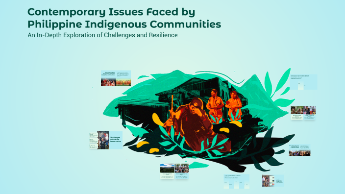 Contemporary Issues Faced by Philippine Indigenous Communities by rhean ...