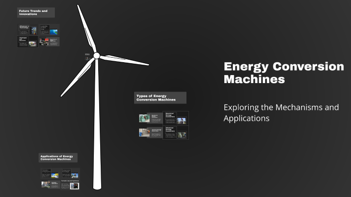 Energy Conversion Machines by PERPUS UNDAR on Prezi