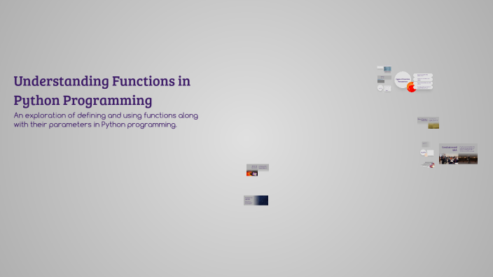 Understanding Functions in Python Programming by Ekansh Barsaiyan on Prezi