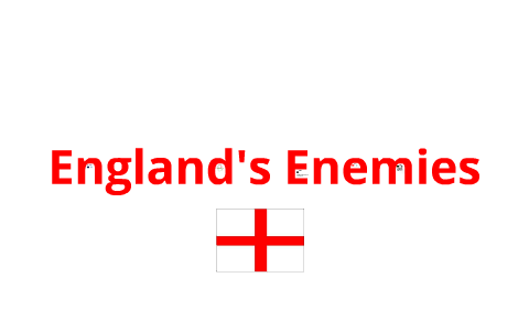 England's Enemies During the Elizabethan Era by Devon Winston on Prezi