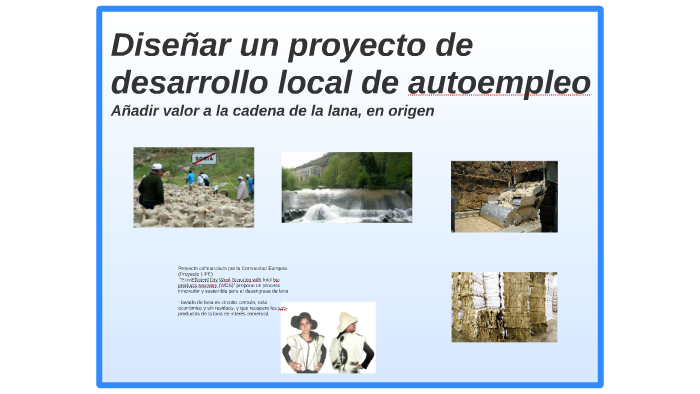 Diseñar un proyecto de desarrollo local by Pilar lostale Martinez on Prezi