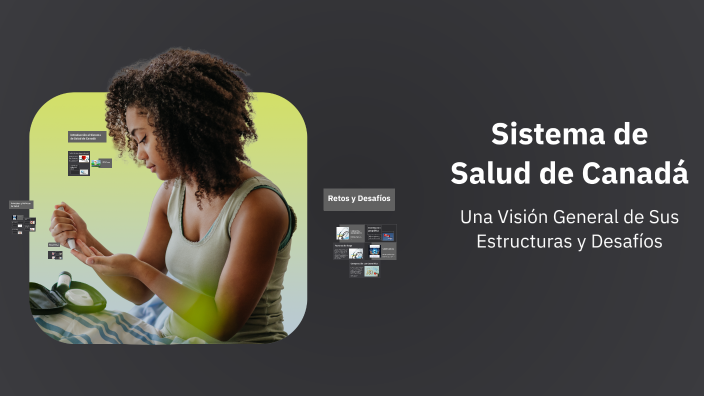 Sistema de Salud de Canadá by Alexa Vargas Barrantes on Prezi