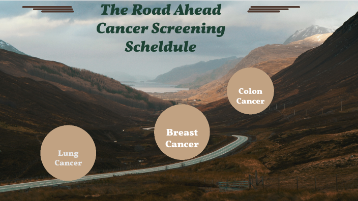 Cancer Screening Schedule by Tiprriea Jackson on Prezi