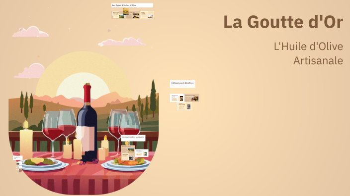 La Goutte d'Or huille d'olive by eya zouari on Prezi