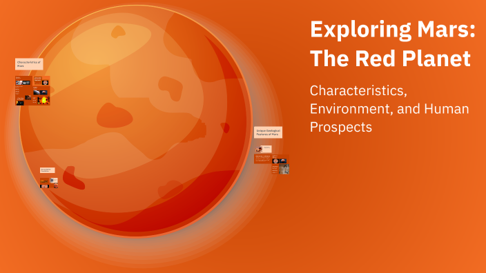 Exploring Mars: The Red Planet by Harold Lee on Prezi