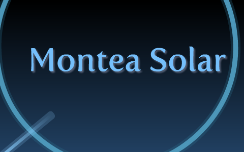 montea solar by yareni herrera on Prezi