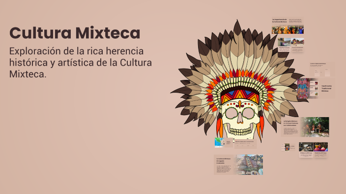 Cultura Mixteca by MARIA SAAVDERA on Prezi